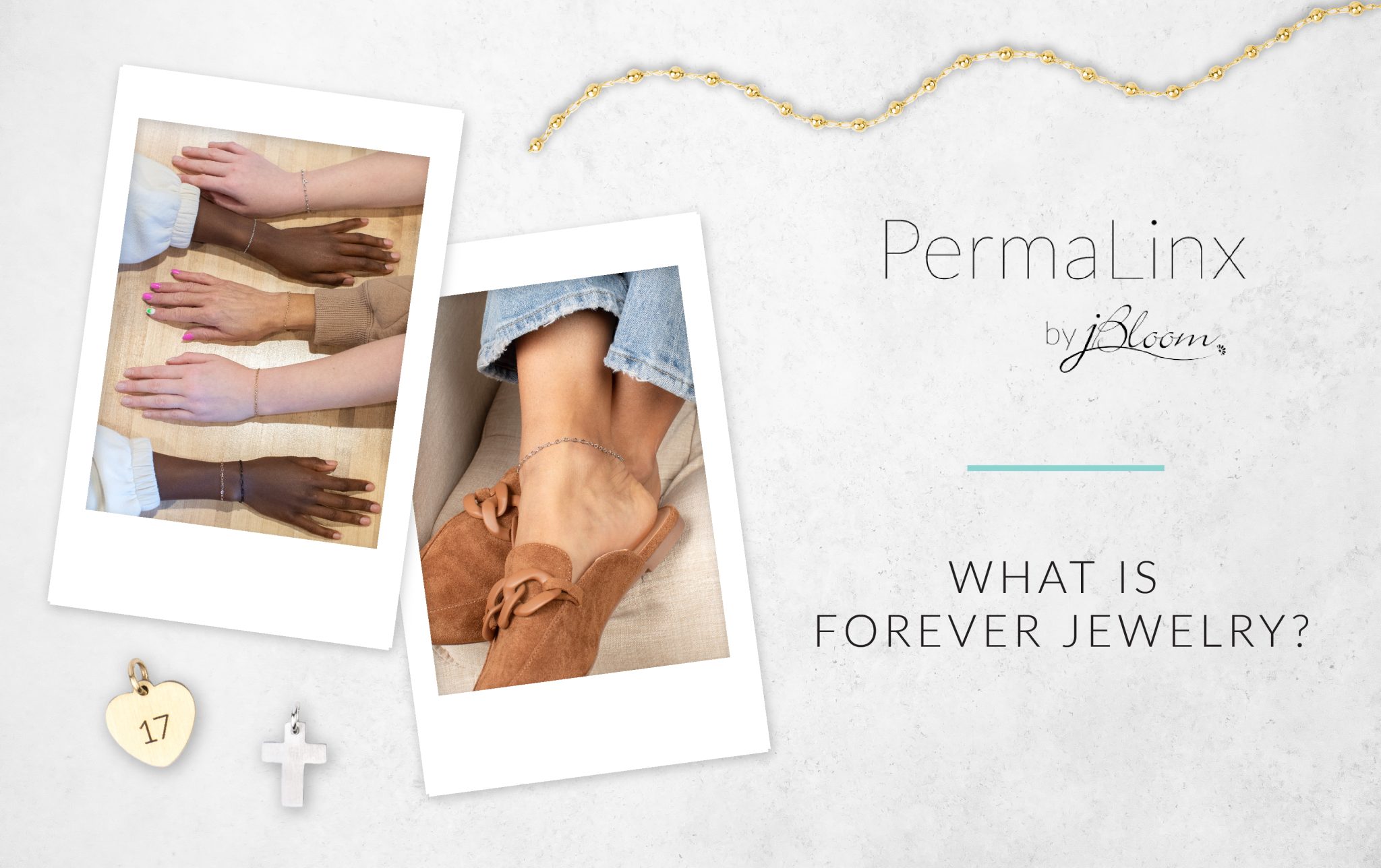 What is Forever Jewelry? | PermaLinx | jBloom