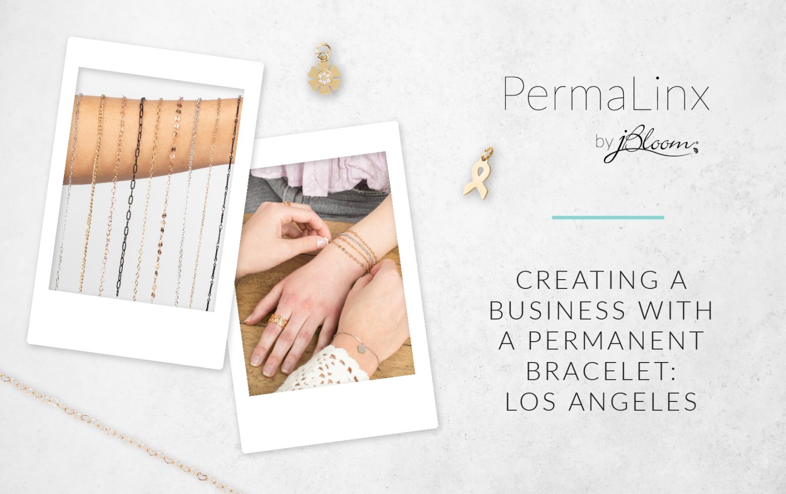 Permanent Bracelets in Los Angeles | jBloom | PermaLinx